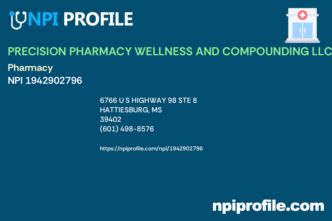 PRECISION PHARMACY WELLNESS AND COMPOUNDING LLC - NPI 1942902796 ...