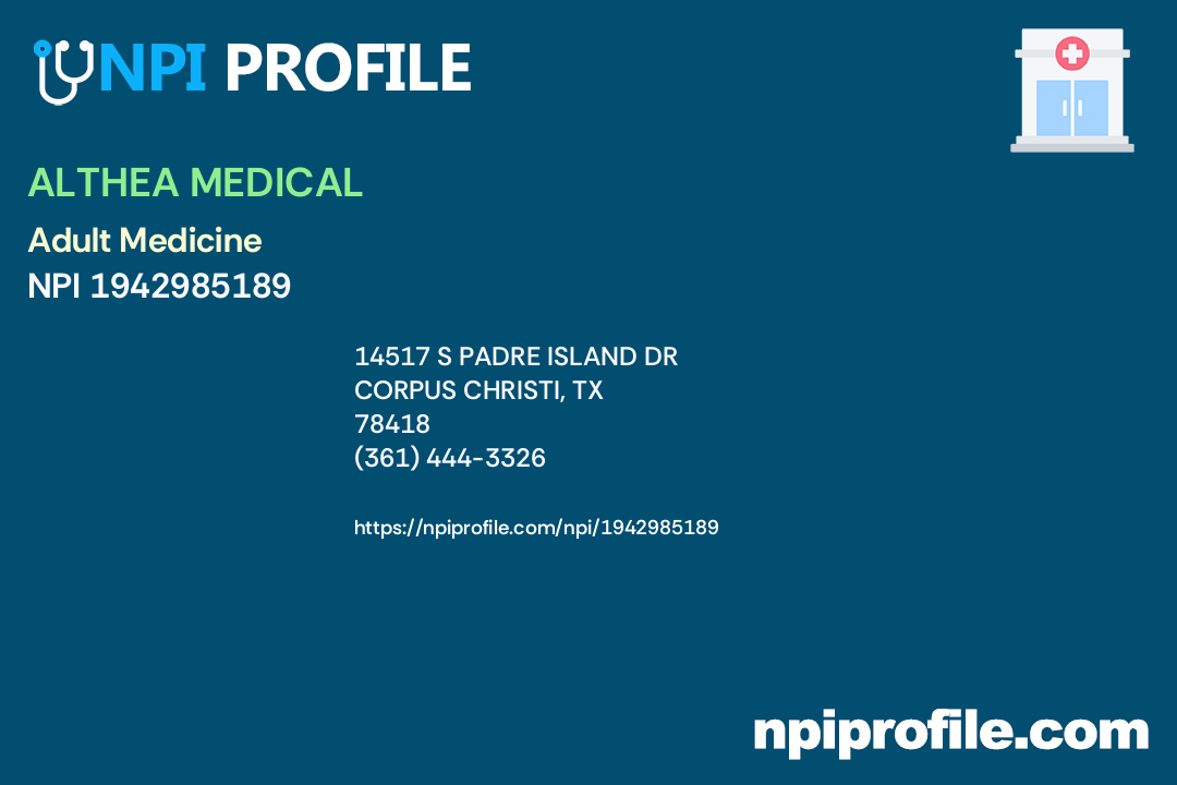 ALTHEA MEDICAL - NPI 1942985189 - Family Medicine in Corpus Christi, TX