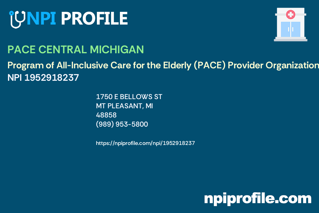 PACE CENTRAL MICHIGAN - NPI 1952918237 - Program of All-Inclusive Care ...