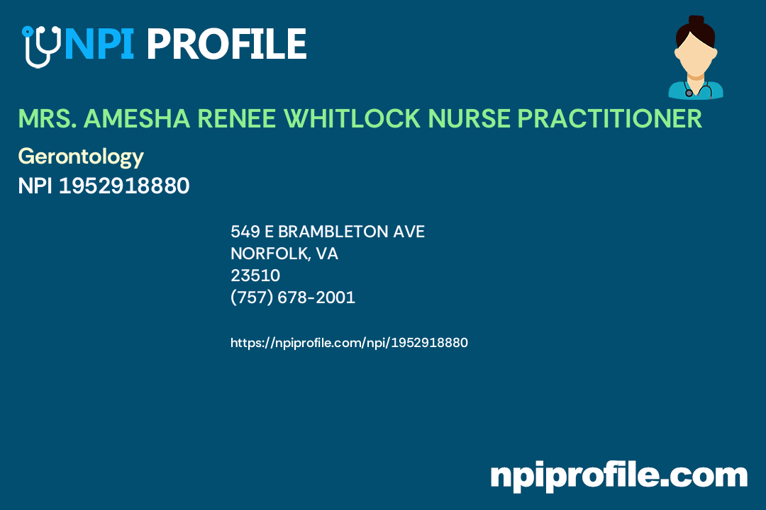 MRS. AMESHA RENEE WHITLOCK NURSE PRACTITIONER - NPI 1952918880 - Nurse ...