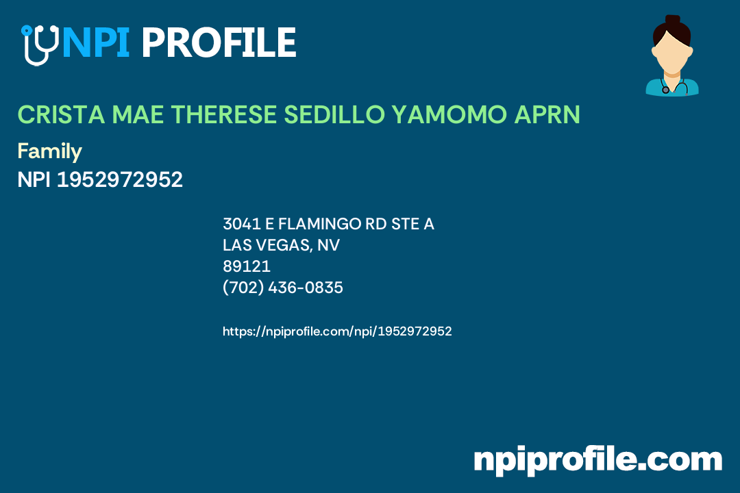 CRISTA MAE THERESE SEDILLO YAMOMO APRN - NPI 1952972952 - Nurse Practitioner in Las Vegas, NV