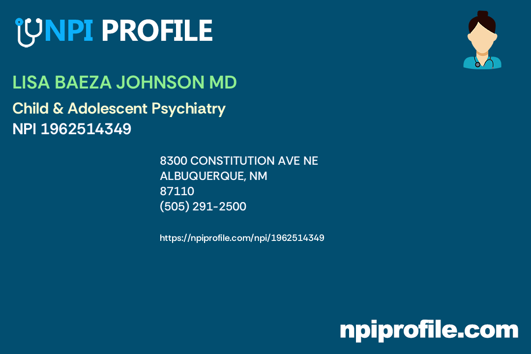 LISA BAEZA JOHNSON MD - NPI 1962514349 - Psychiatry & Neurology in ...