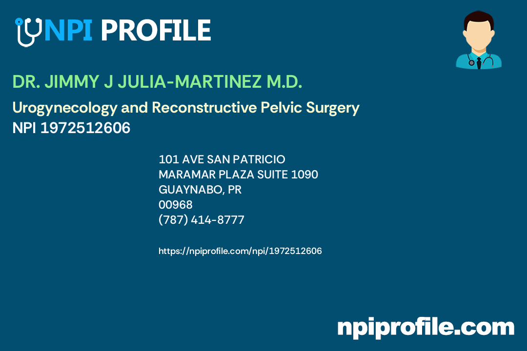 DR. JIMMY J JULIA-MARTINEZ M.D. - NPI 1972512606 - Obstetrics ...
