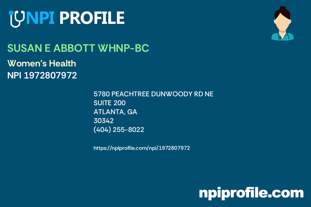 SUSAN E ABBOTT WHNP-BC - NPI 1972807972 - Nurse Practitioner in Atlanta, GA