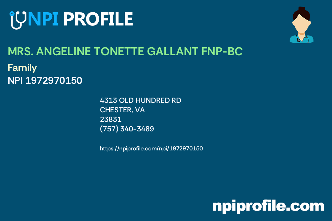 MRS. ANGELINE TONETTE GALLANT FNP-BC - NPI 1972970150 - Nurse ...