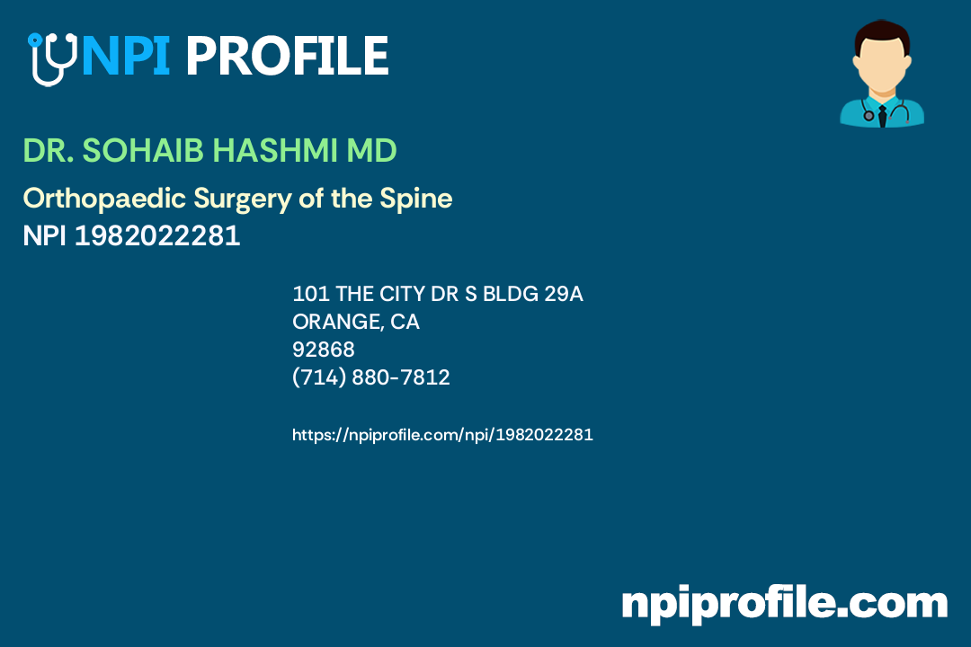 DR. SOHAIB HASHMI MD - NPI 1982022281 - Orthopaedic Surgery in Orange, CA
