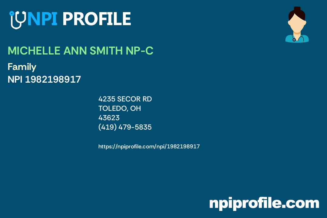 MICHELLE ANN SMITH NP-C - NPI 1982198917 - Nurse Practitioner in Toledo, OH