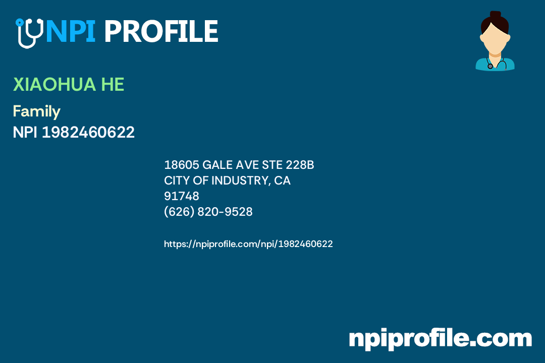 XIAOHUA HE - NPI 1982460622 - Nurse Practitioner in City Of Industry, CA