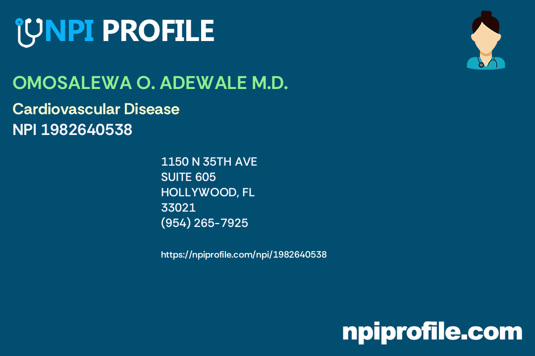 OMOSALEWA O. ADEWALE M.D. - NPI 1982640538 - Internal Medicine in ...