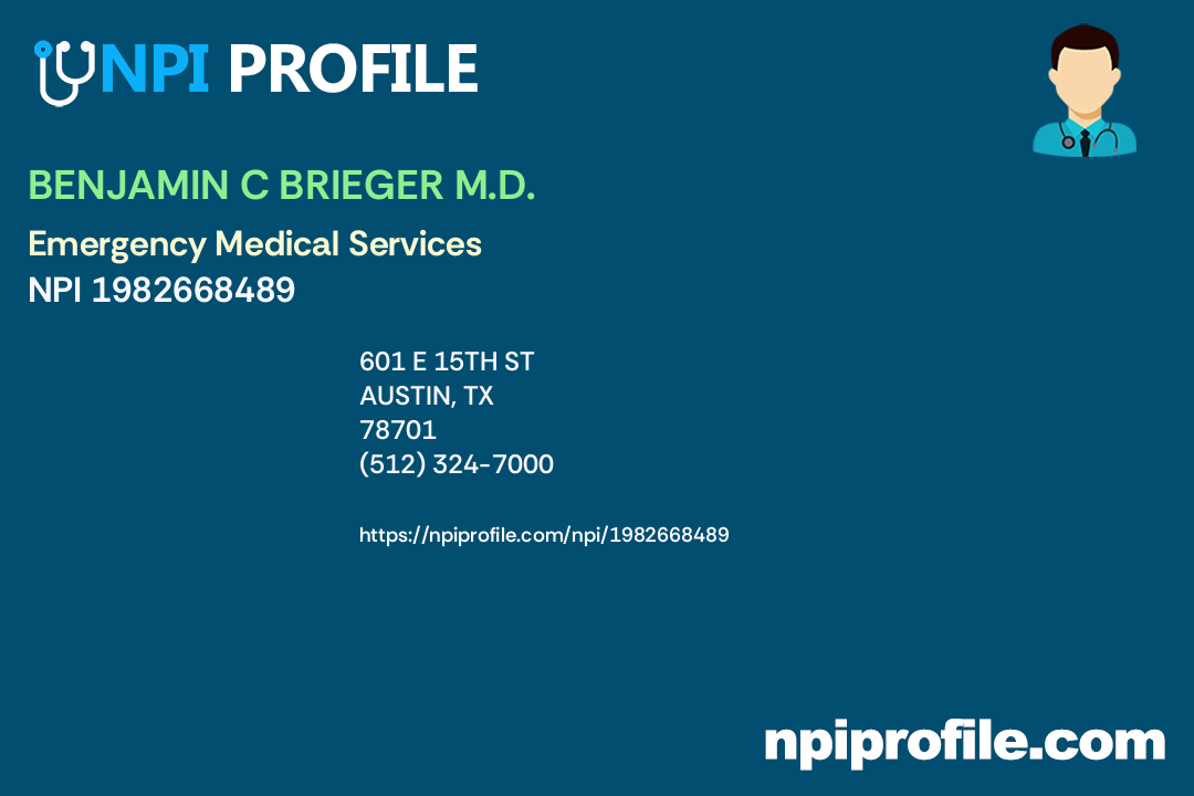 BENJAMIN C BRIEGER M.D. - NPI 1982668489 - Emergency Medicine in Austin, TX
