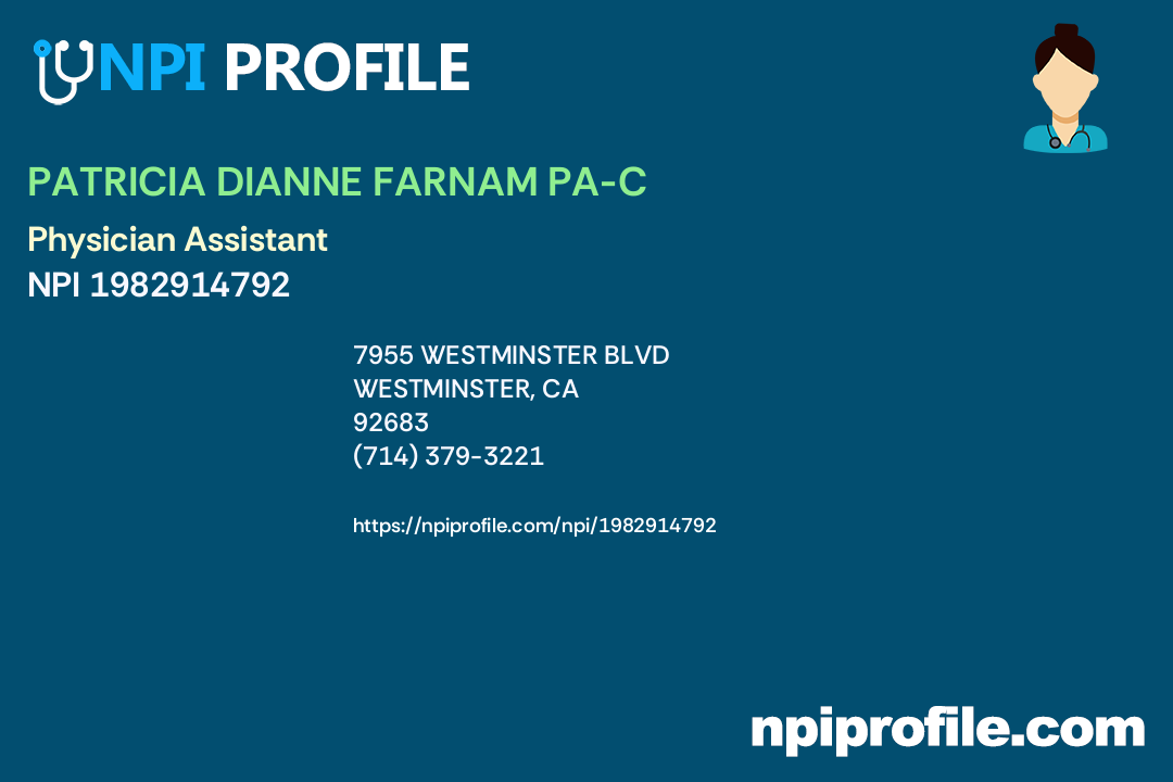 PATRICIA DIANNE FARNAM PA-C - NPI 1982914792 - Physician Assistant in ...