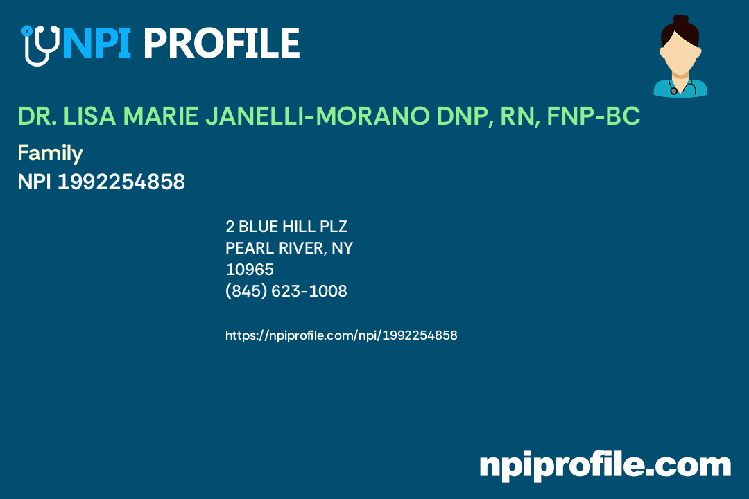DR. LISA MARIE JANELLI-MORANO DNP, RN, FNP-BC - NPI 1992254858 - Nurse ...