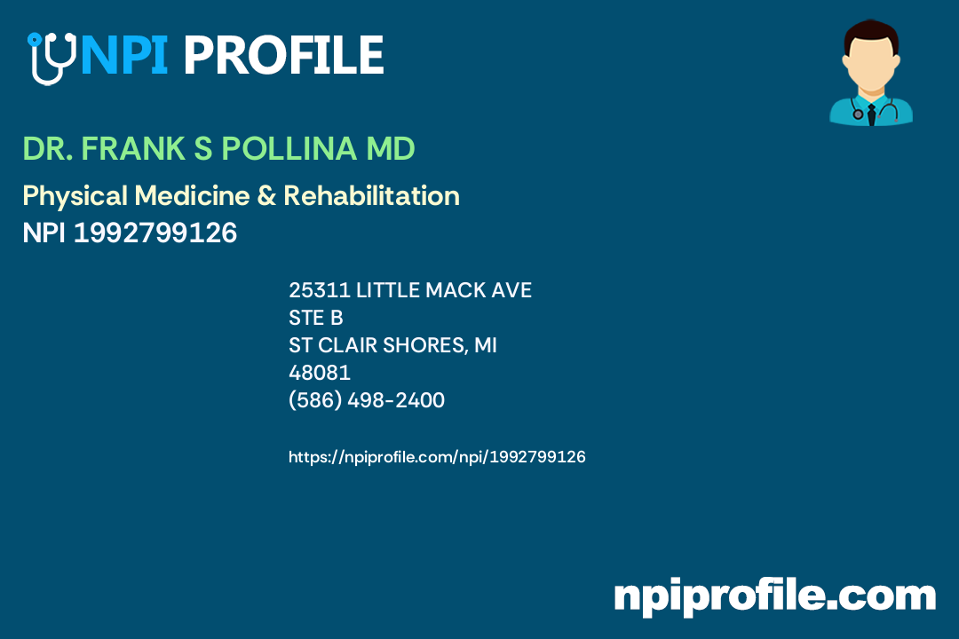 DR. FRANK S POLLINA MD - NPI 1992799126 - Physical Medicine ...