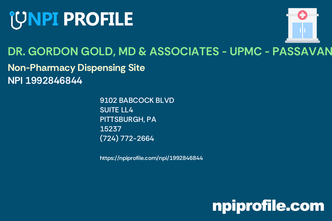 DR. GORDON GOLD, MD & ASSOCIATES - UPMC - PASSAVANT - NPI 1992846844 ...